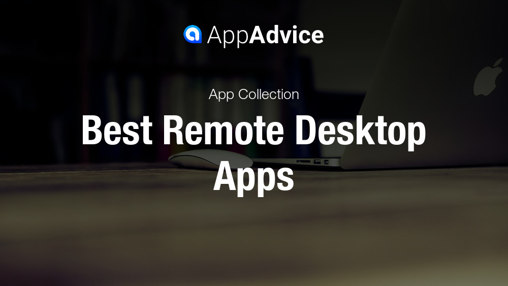 best remote desktop apps