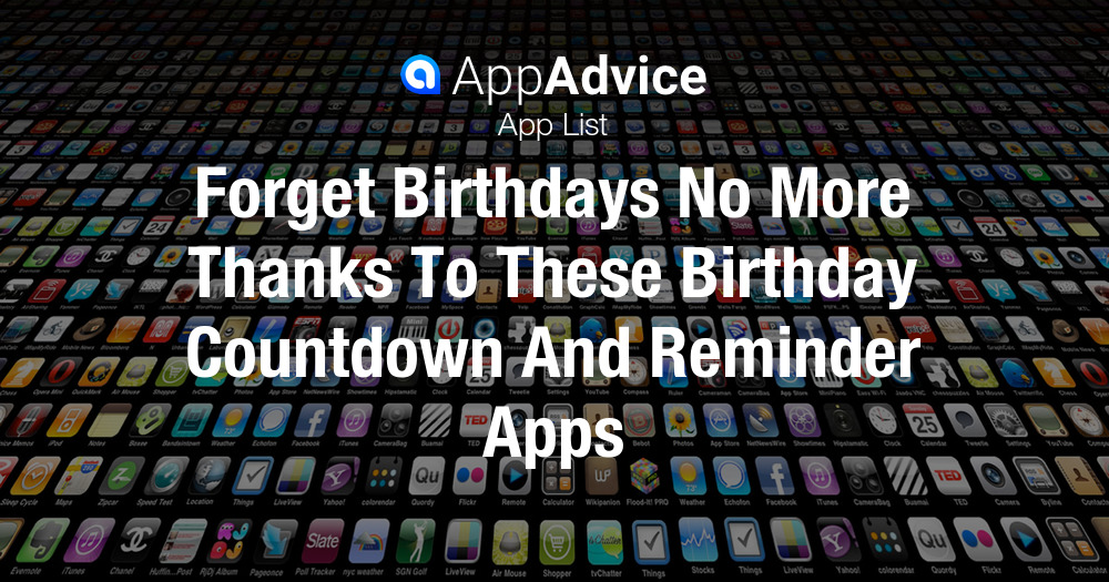 Forget Birthdays No More Thanks To These Birthday Countdown And ...