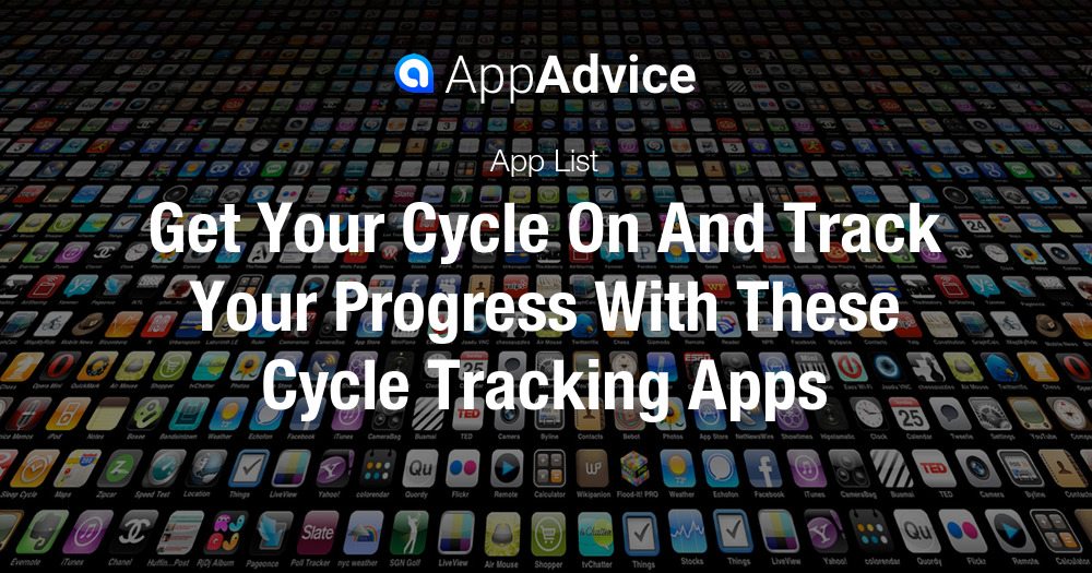 Get Your Cycle On And Track Your Progress With These Cycle Tracking Apps
