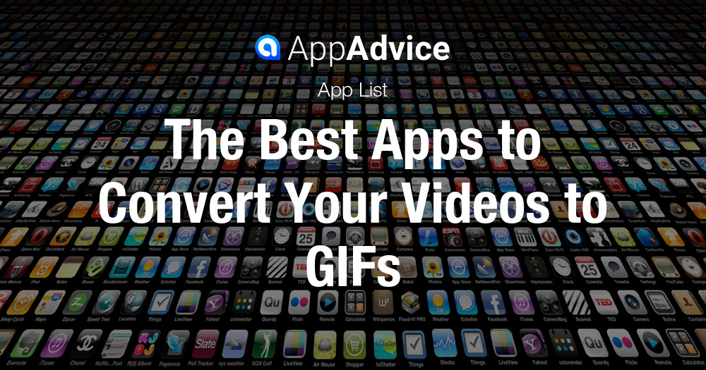 the best iOS apps to covert videos to gifs